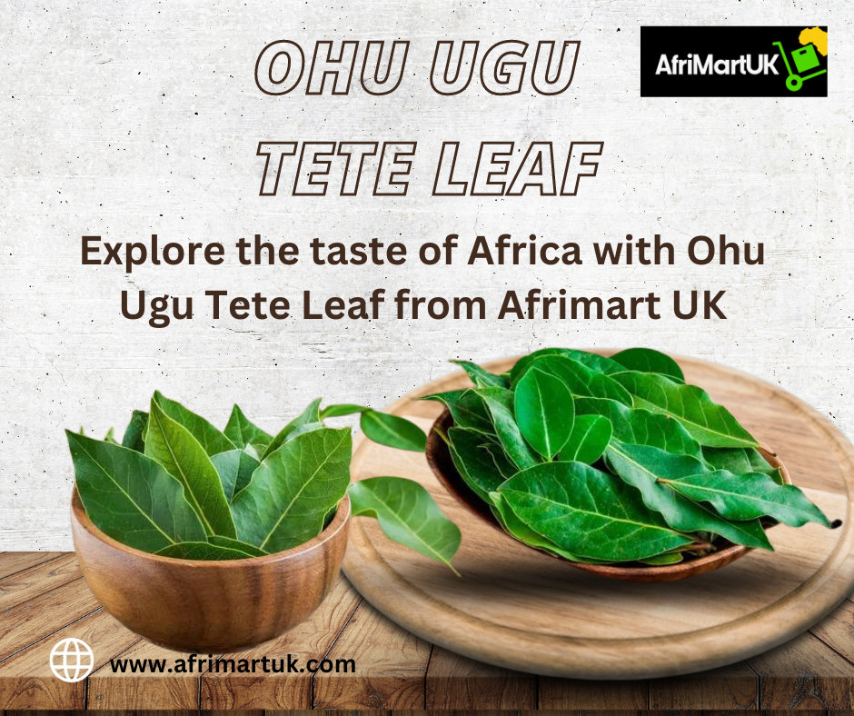 Discovering the Deliciousness of Ohu Ugu Tete Leaf Food - Afri Martuk ...