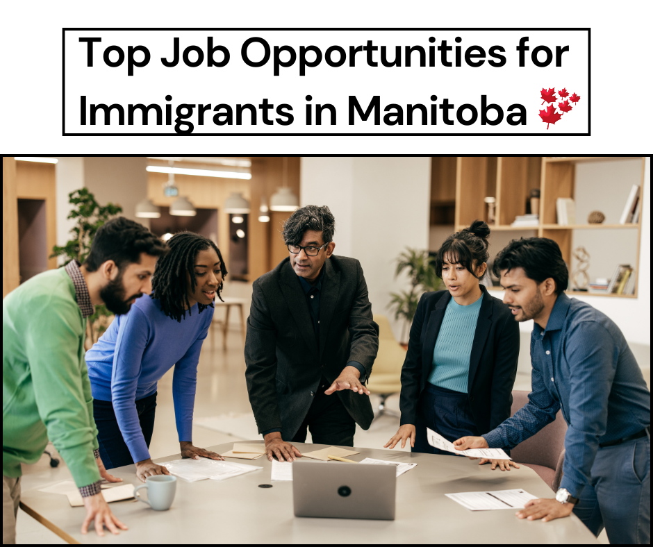 Top Job Opportunities in Manitoba | by Khanna Immigration | May, 2024 ...