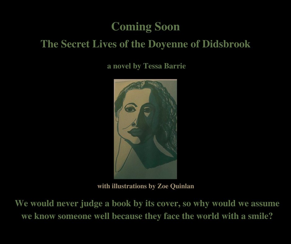 A PRECURSOR TO THE NOVEL — The Secret Lives of the Doyenne of Didsbrook ...