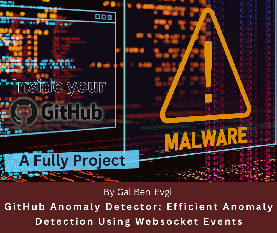 GitHub Anomaly Detector: Leveraging Websocket Events for Efficient Anomaly Detection | by Gal B ...