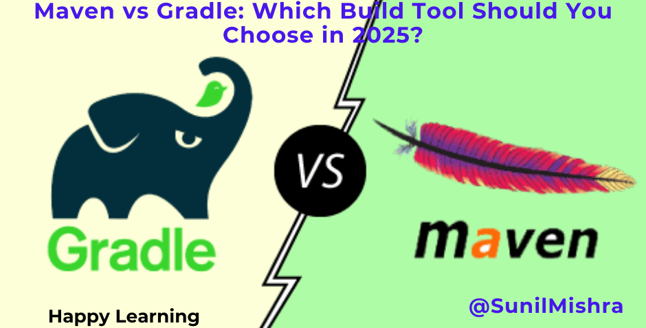 Maven vs Gradle: Which Build Tool Should You Choose in 2025? | by Code ...