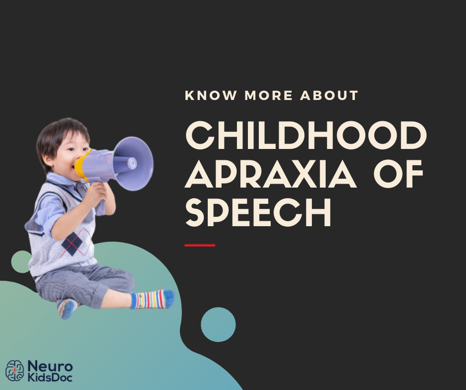 Know more apraxia in kids — Neurokidsdoc | by Neurokids doc | Medium