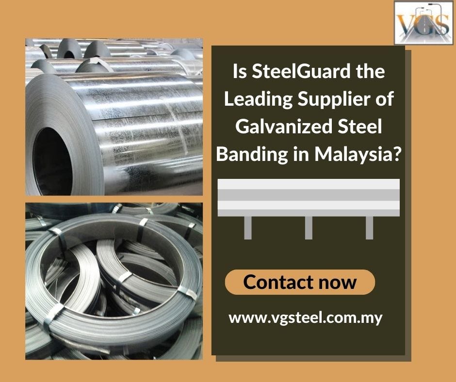 Is SteelGuard the Leading Supplier of Galvanized Steel Banding in Malaysia? - VG Steel ...