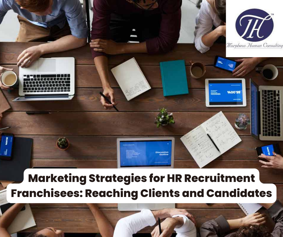 Marketing Strategies for HR Recruitment Franchisees: Reaching Clients ...
