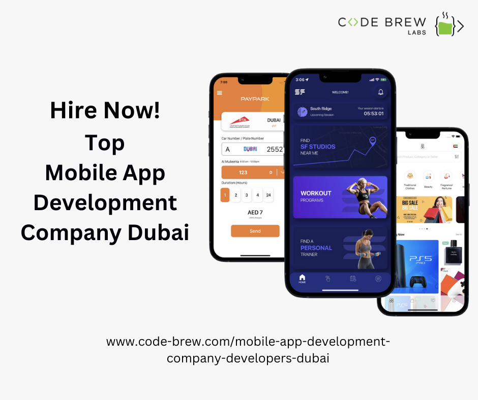 Foremost Mobile App Development Company Dubai | Code Brew Labs ...
