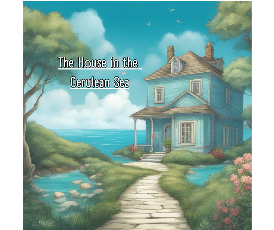 Book Summary The House in the Cerulean Sea. | by Izi Life Solutions ...