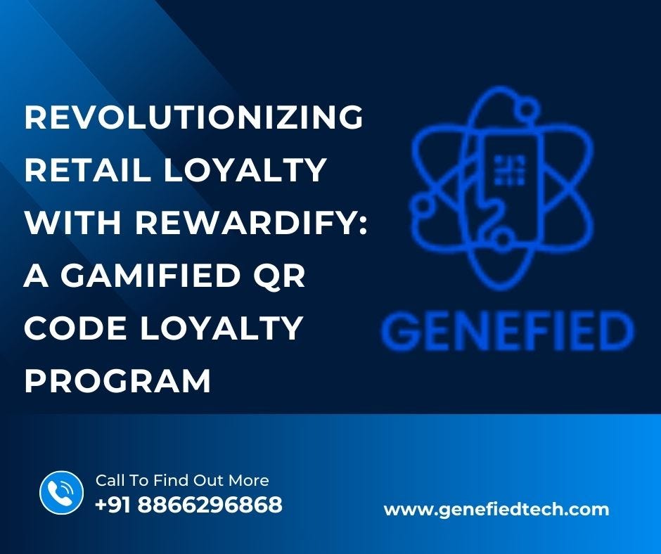 Revolutionizing Retail Loyalty With Rewardify A Gamified Qr Code