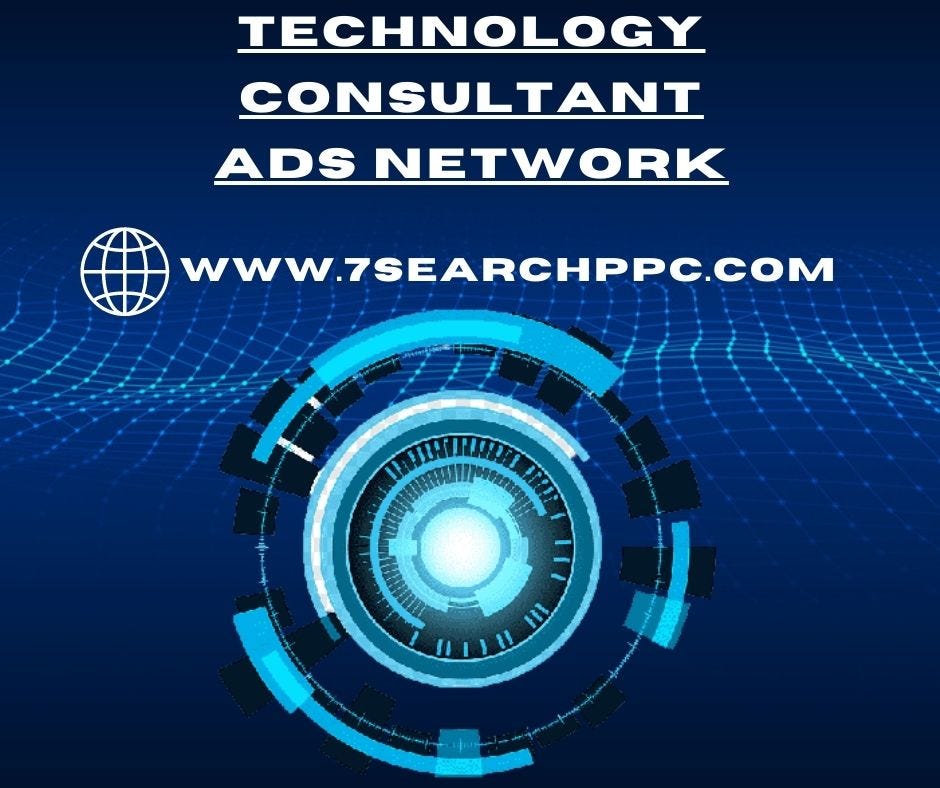 Technology Consultant Ads Network- 7Search PPC | by Kenharbour | Medium