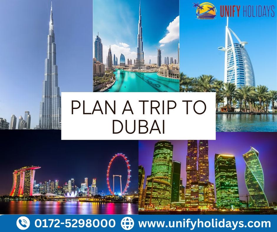 Plan a Trip to Dubai | Unify Holidays - Unify Holidays - Medium