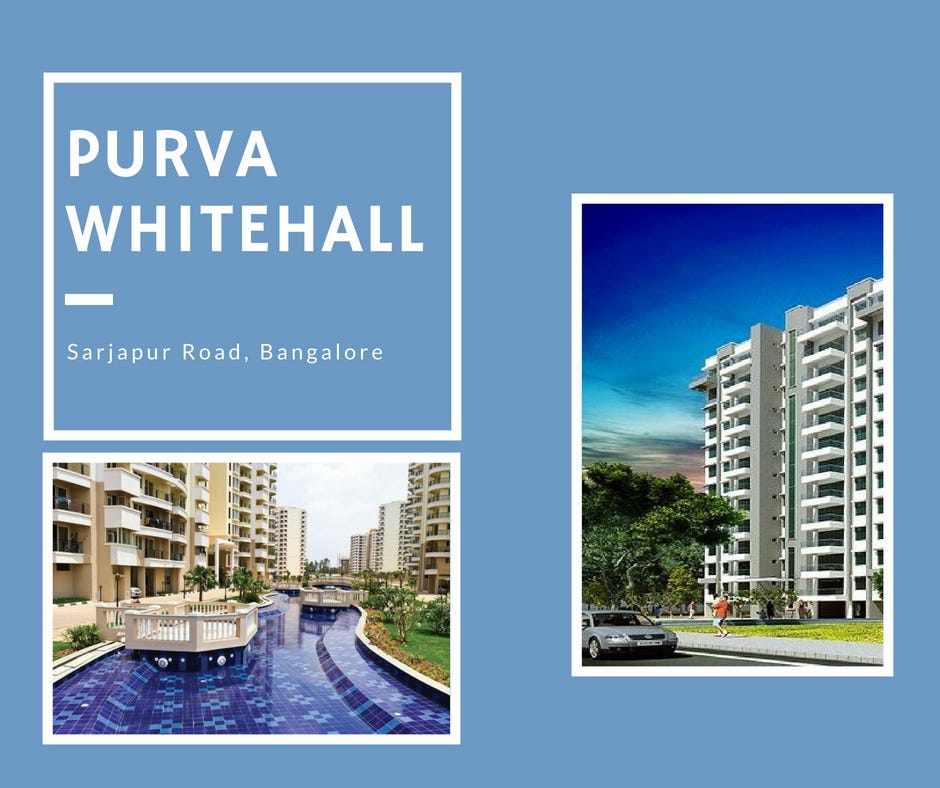 Purva Whitehall offers the best living spaces in Bangalore! | by Asmita ...