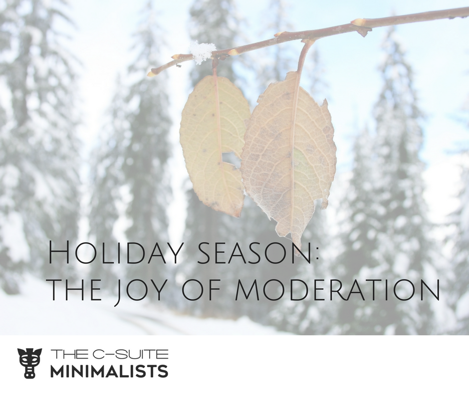 Holiday season: the joy and sophistication of moderation | by The C ...