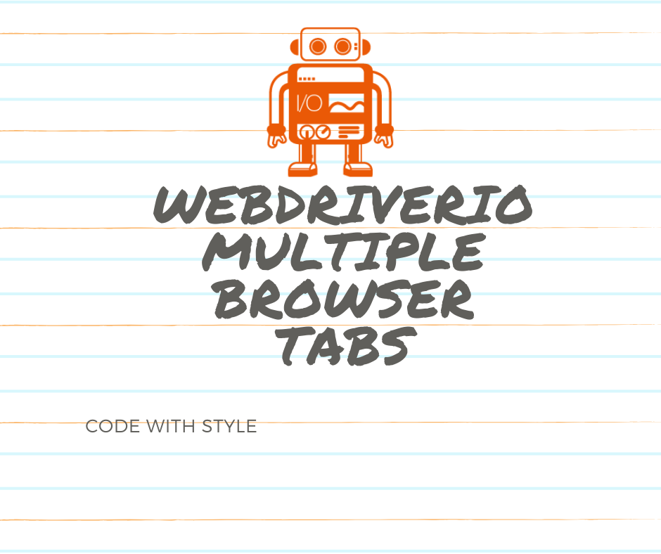 WebdriverIO — Open multiple browser tabs | by Tagmalogic | tagmalogic ...