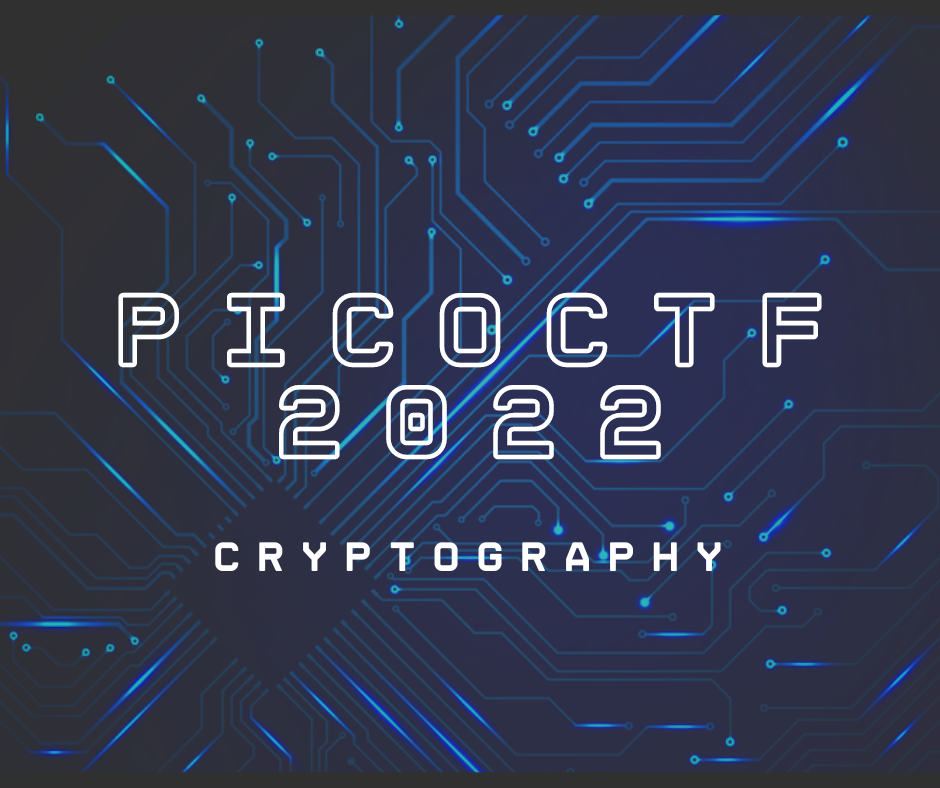 picoCTF2022 : Cryptography. สวัสดีครับ ก็สำหรับหัวข้อ picoCTF2022 … | by gunyakit | Medium