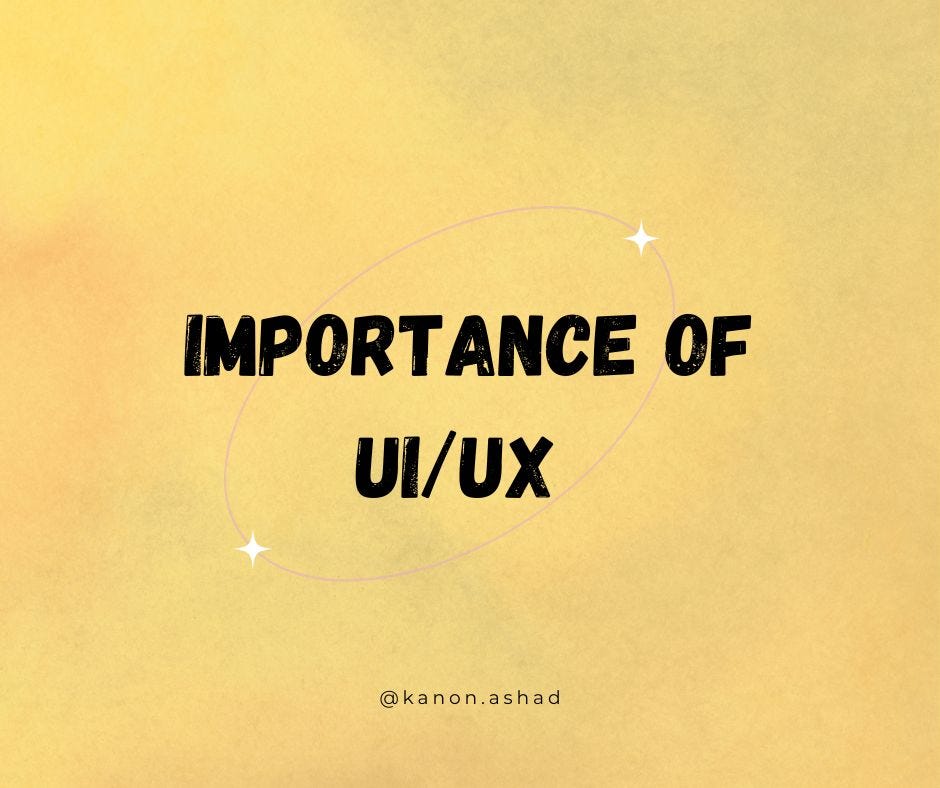 The Importance of UX/UI Design in Creating Great User Experiences | by ...