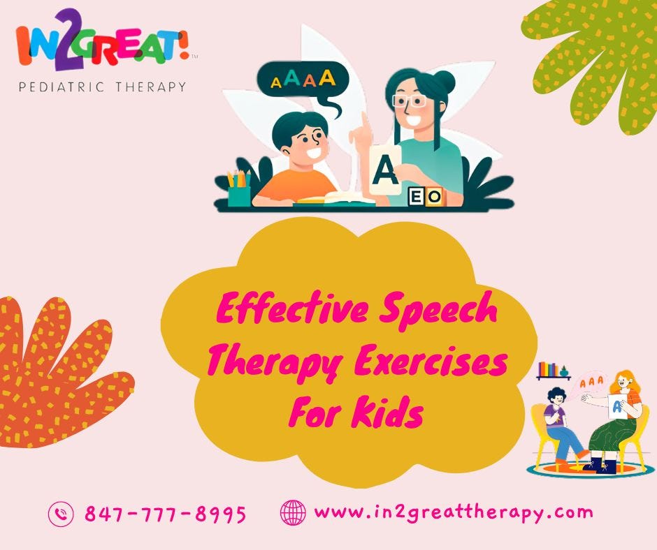 Effective Speech Therapy Exercises For Kids - Ingreattherapy - Medium