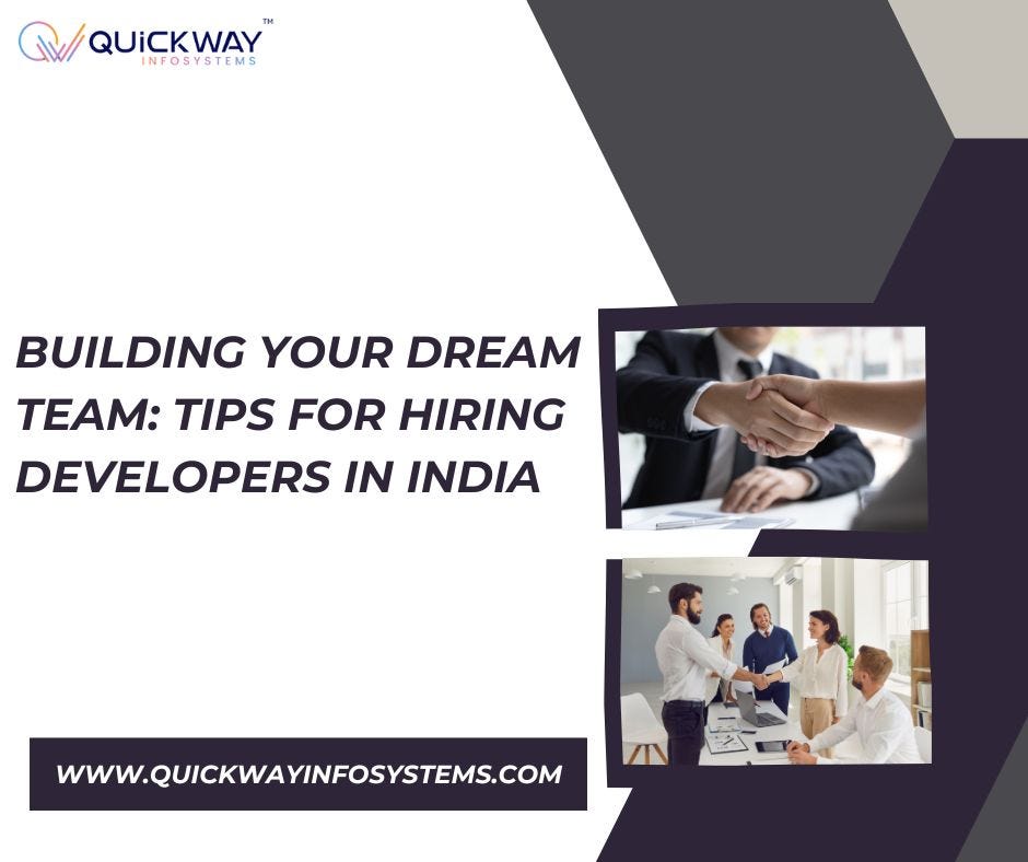 Building Your Dream Team: Tips for Hiring Developers in India | by ...