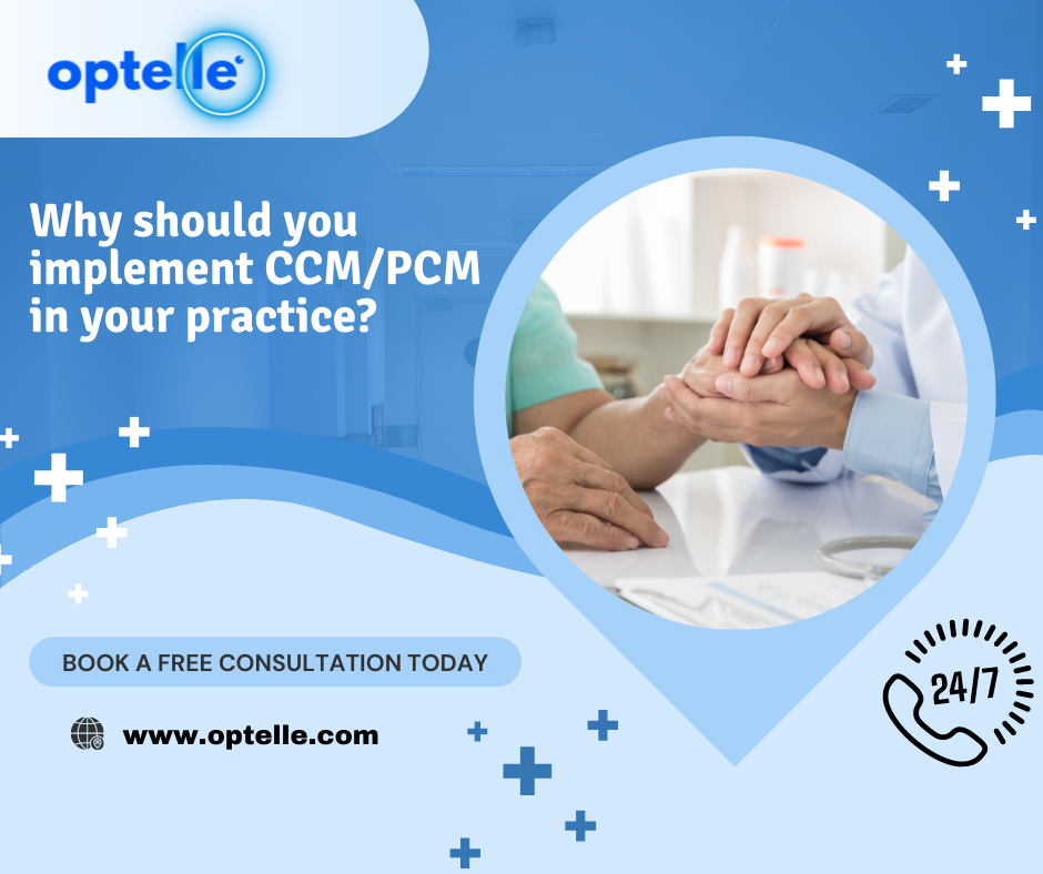 Why should you implement CCM/PCM in your practice? | by Optelle Health ...