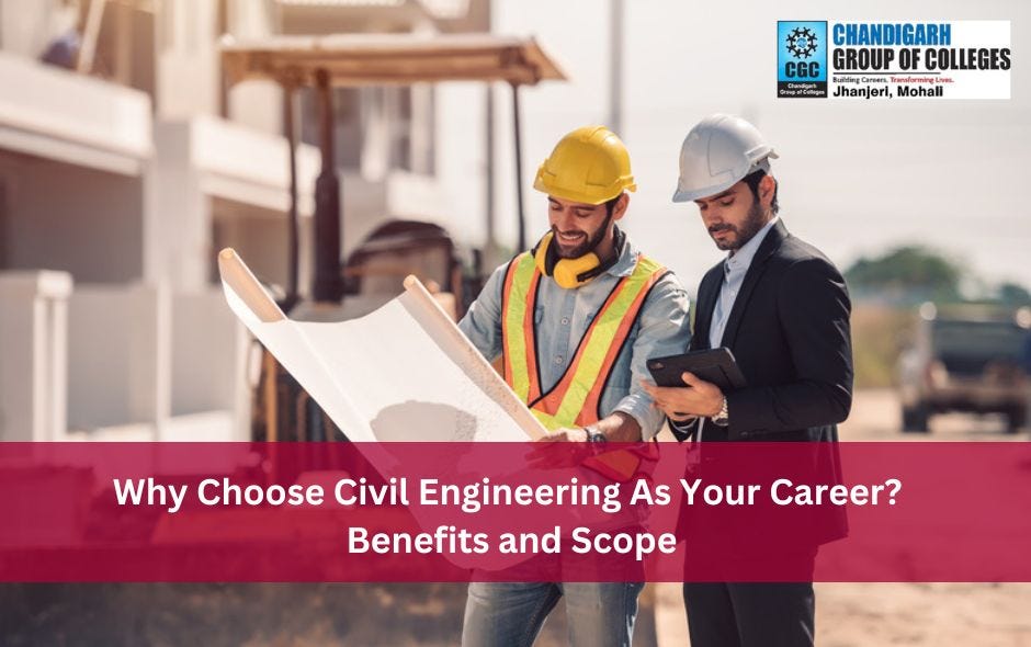 Why Choose Civil Engineering As Your Career? Benefits and Scope ...