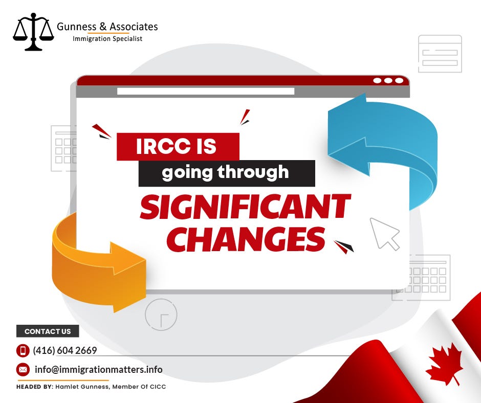 IRCC is going through significant changes | by Gunness & Associates ...