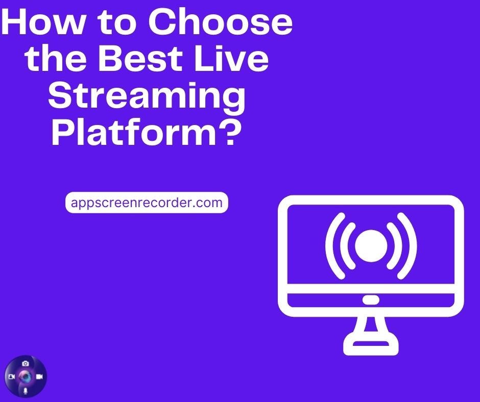 How to Choose the Best Live Streaming Platform? (5 Simple Steps) | by ...