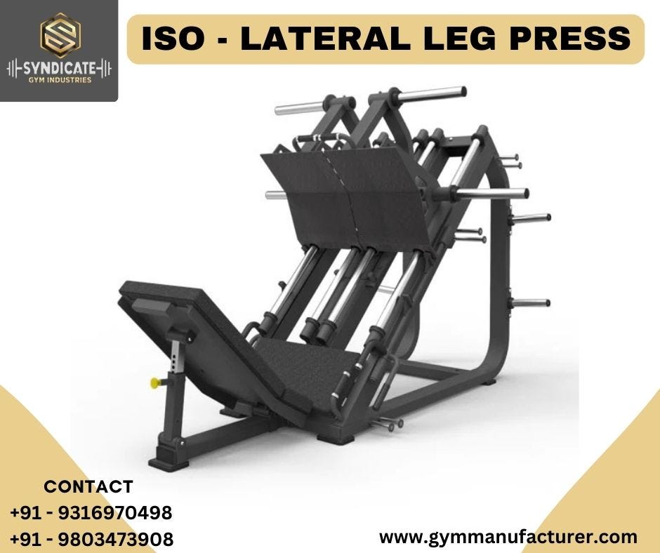 ISO — LATERAL LEG PRESS - Amit Sethi - Medium