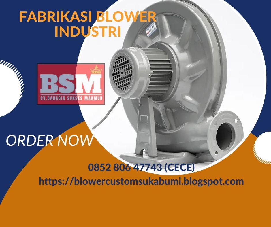 FABRIKASI BLOWER INDUSTRI DI SURABAYA 085280647743 ...