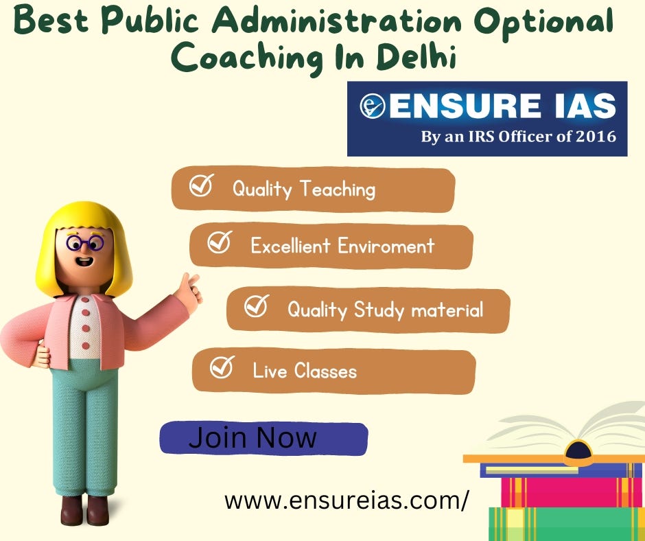 Best Public Administration Optional Coaching In Delhi Ensure IAS ...