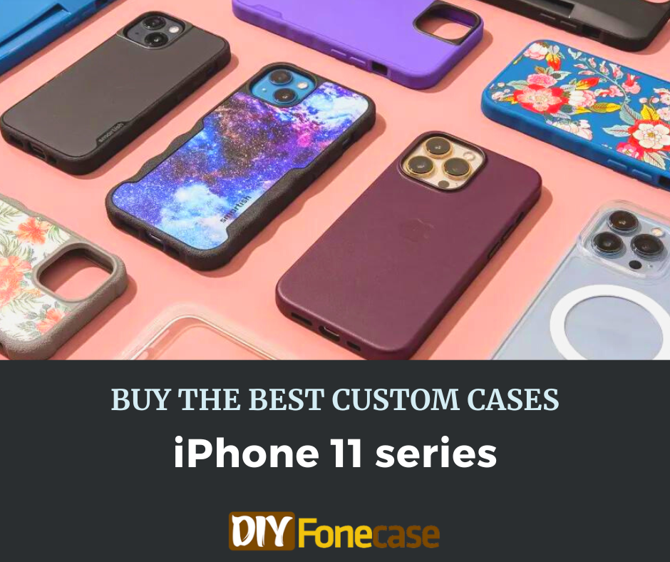 Buy Custom Apple Cases for iPhone 11 | by DIY FoneCase | Medium