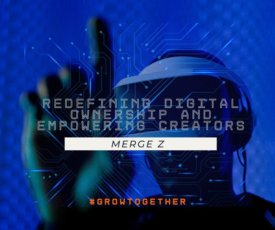 Merge Z NFT: Redefining Digital Ownership and Empowering Creators | by Prathit Sohane | Medium