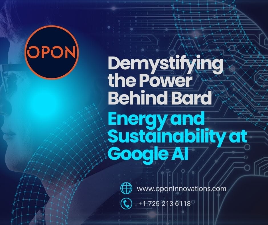 Demystifying the Power Behind Bard: Energy and Sustainability at Google ...