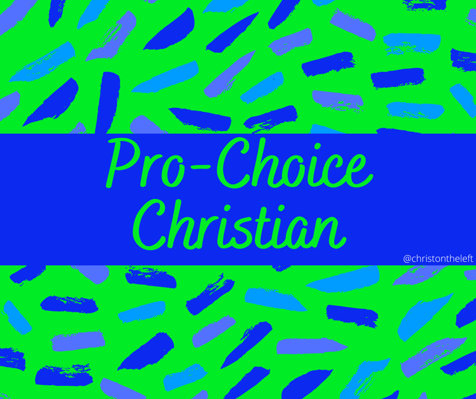 Pro-Choice Christians Are Here to Stay | by The Progressive Christian ...
