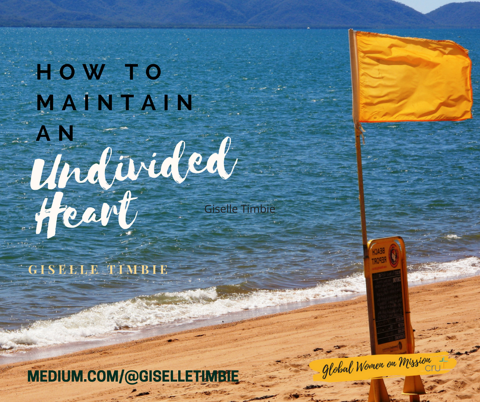 How to Maintain an Undivided Heart | by Giselle Timbie | Medium