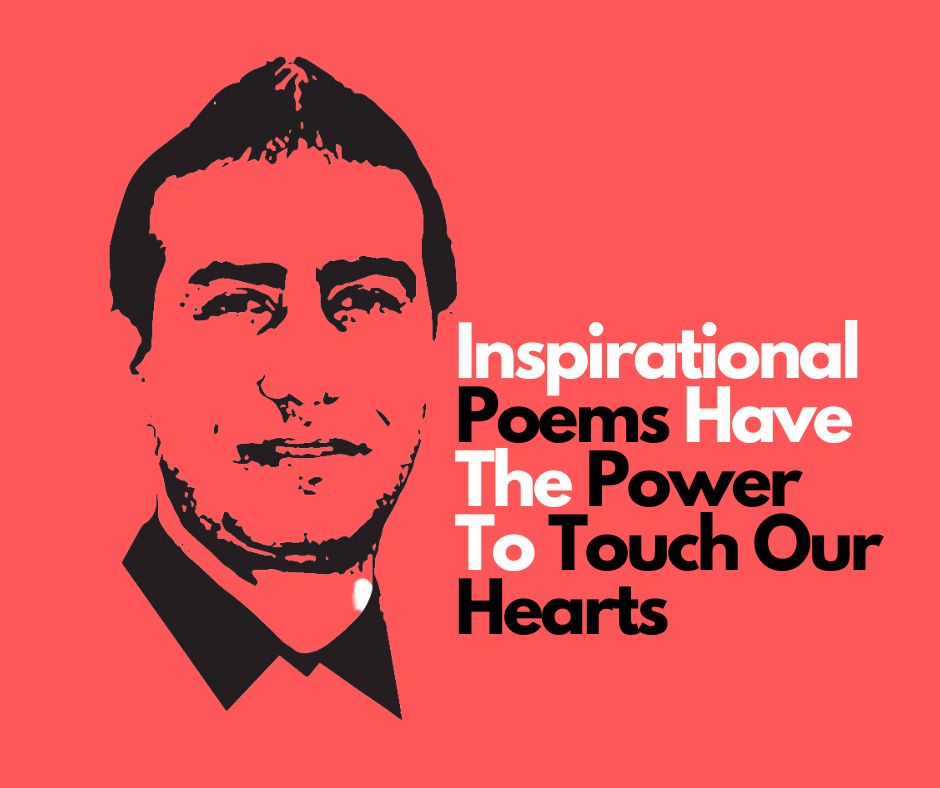 Inspirational Poems Have The Power To Touch Our Hearts | by Bilal Ahmad ...