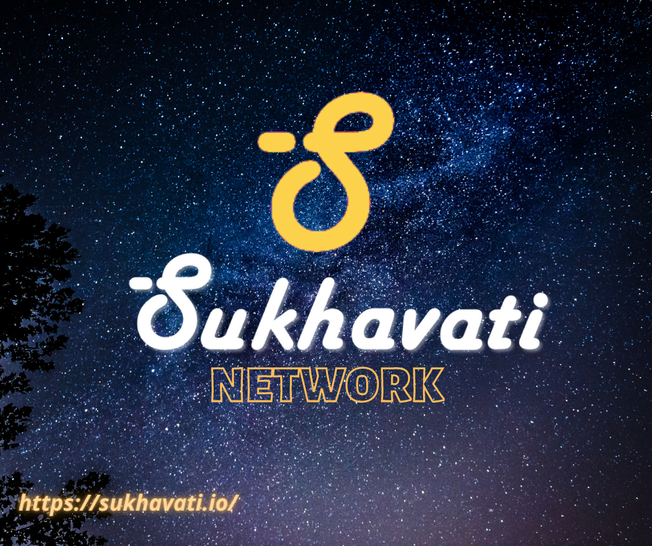 SUKHAVATI NETWORK. STAGES SUKHAVATI NETWORK | by Chibykekings | Medium