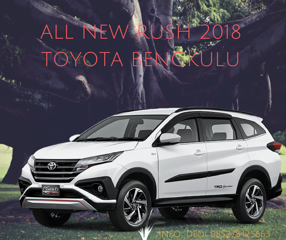 Info Harga dan Spesifikasi Terbaru Toyota Rush 2018 Bengkulu | by Rider ... Info Harga dan Spesifikasi Terbaru Toyota Rush 2018 Bengkulu | by Rider ...