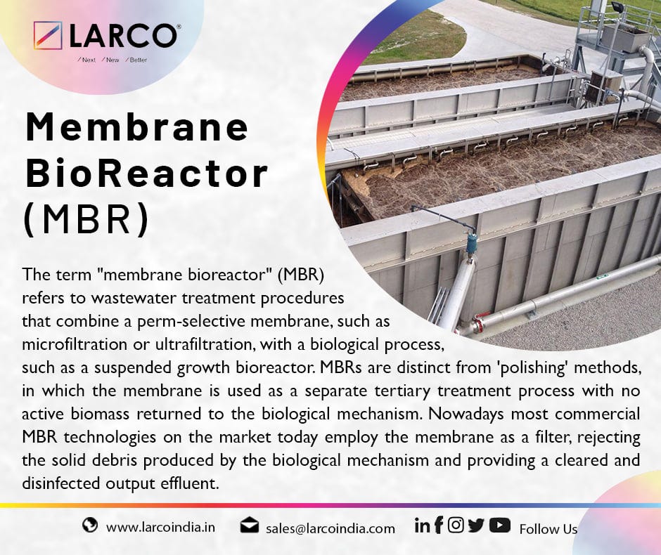 Larco Working on a Membrane Bioreactor(MBR) - Larco India Pvt Ltd - Medium