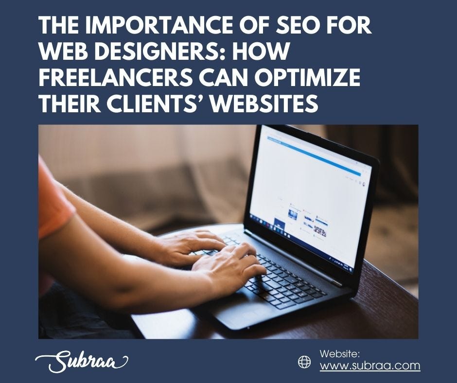 How Freelance Web Designers Can Optimize Websites for SEO — Subraa | by ...