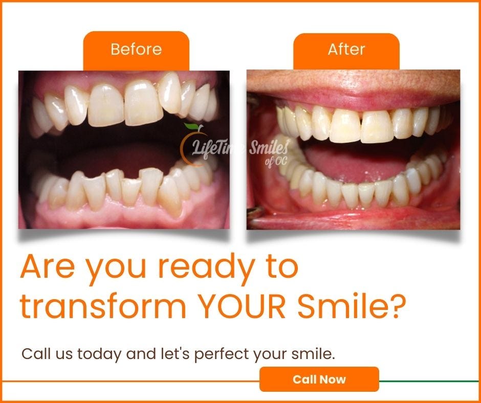 Are you ready to transform YOUR Smile? - Life Time Smiles OC - Medium