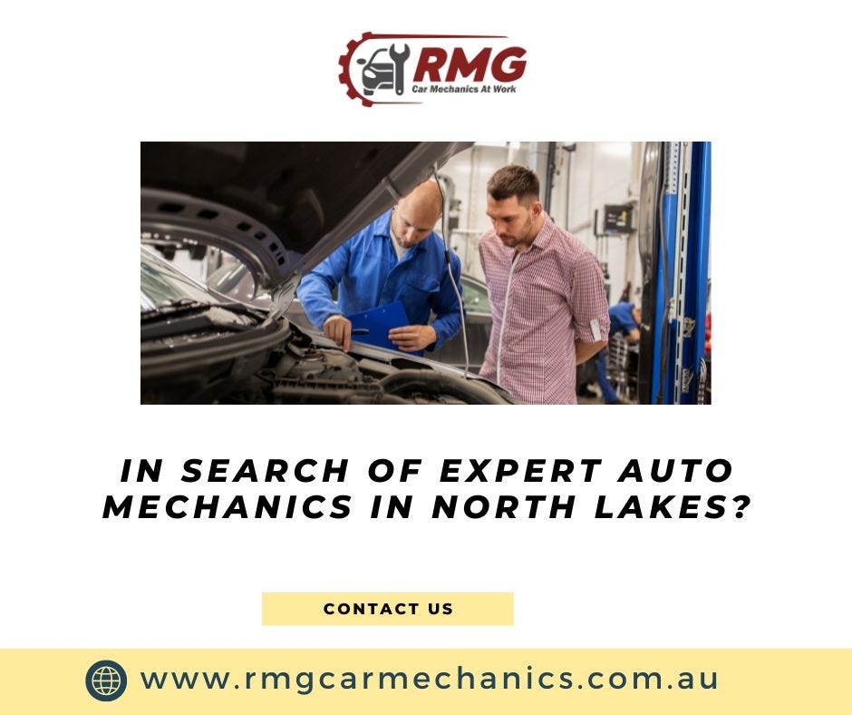 In Search of Expert Auto Mechanics in North Lakes? - RMG Carmechanics - Medium