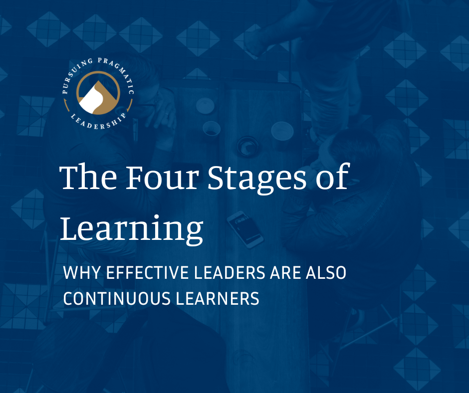 The Four Stages of Learning. Why Effective Leaders Are Also… | by Josh ...