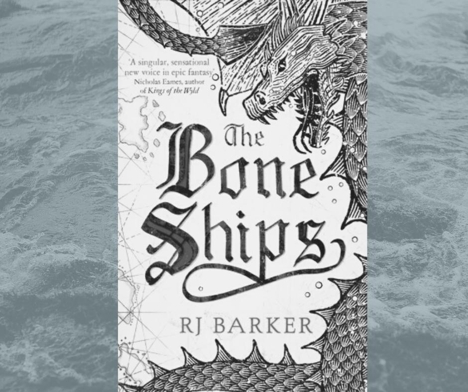 ‘The Bone Ships’ is an excellent book about sea dragons | by Thomas ...