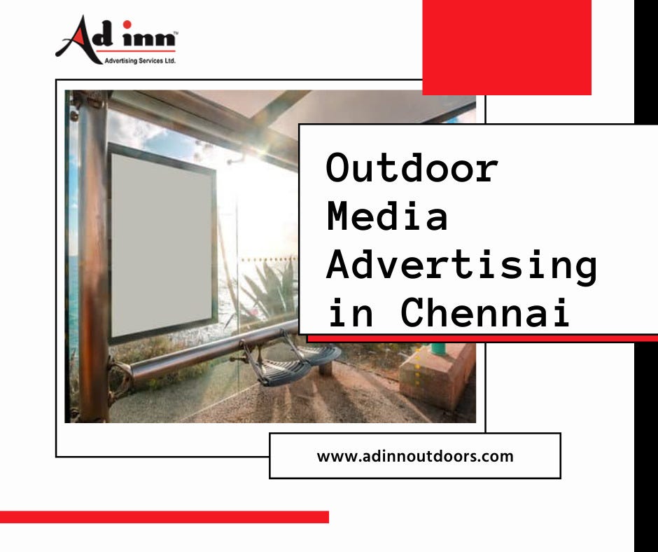Outdoor Media Advertising In Chennai — Adinn | by adinn outdoors | Medium