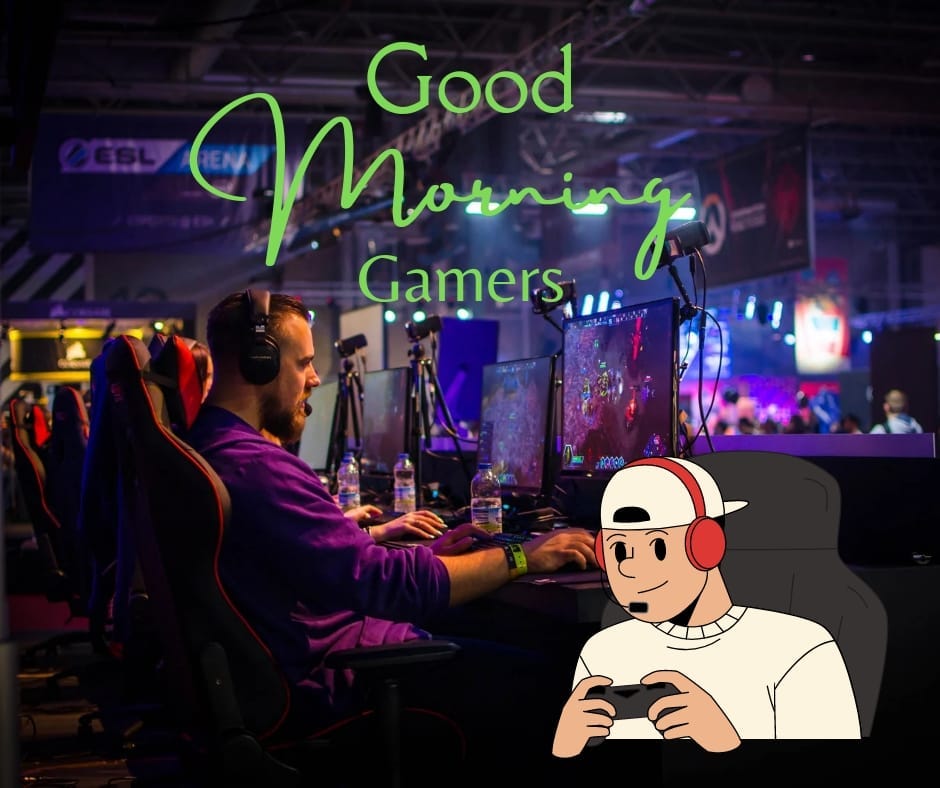 Good morning, gamers!. Good Morning, Gamers: Embracing the Joy… | by ...