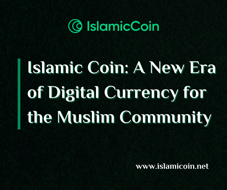 Islamic Coin: A New Era of Digital Currency for the Muslim Community ...