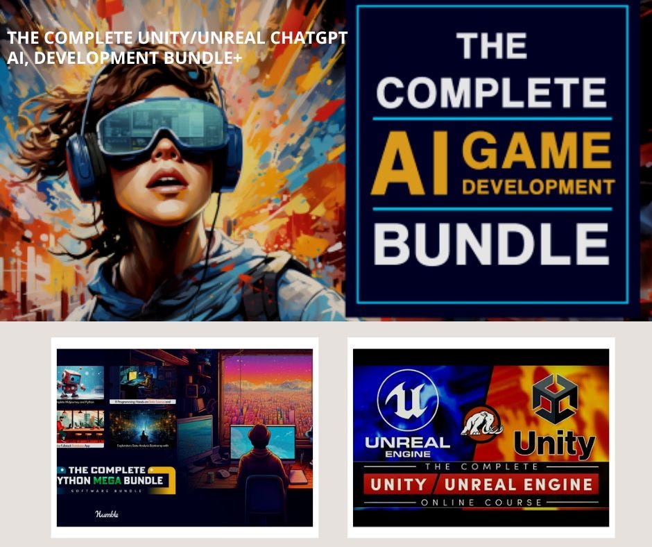 The Complete Unity/Unreal ChatGPT, AI, Development Bundle+: Revolutionizing Gaming with AI ...