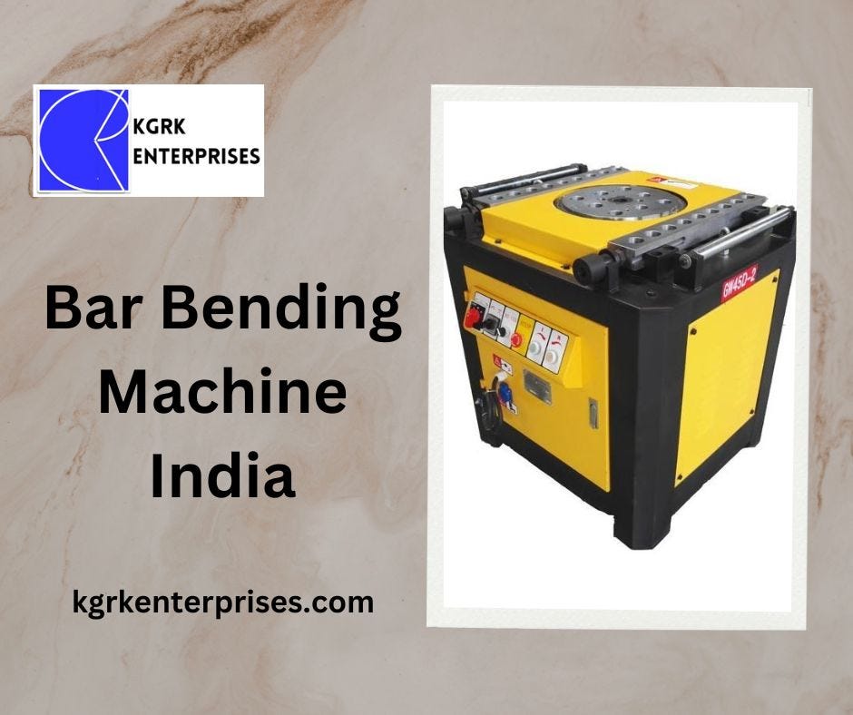 Bar Bending Machine India | KGRK Enterprises - KGRK Enterprises - Medium
