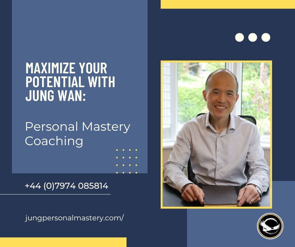 Maximize Your Potential with Jung Wan: Personal Mastery Coaching - Jung Wan - Medium