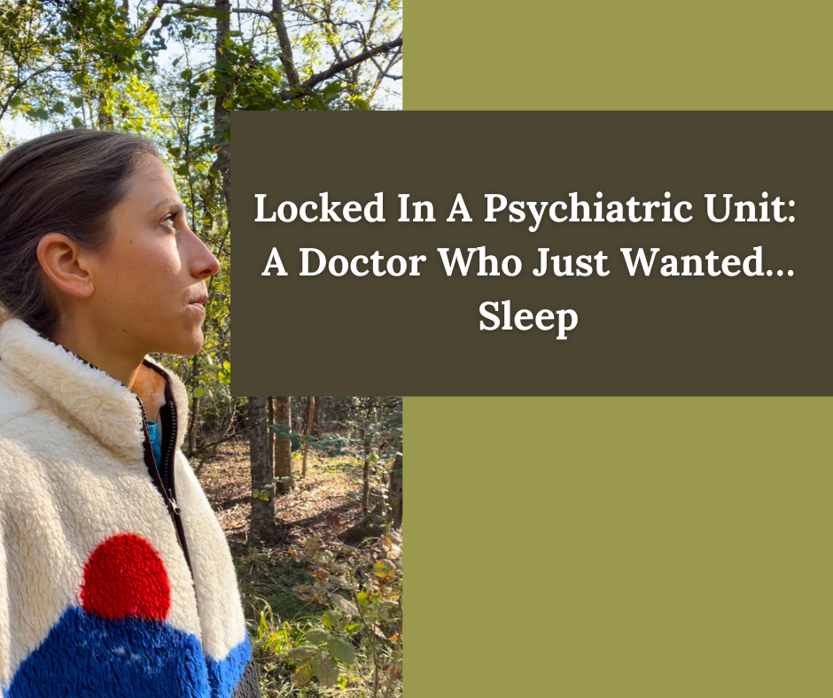 Locked In A Psychiatric Unit: A Doctor Who Just Wanted… Sleep | by ...