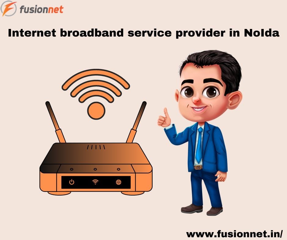 Internet Broadband Service Provider In Noida| Fusionnet - Fusionnet - Medium