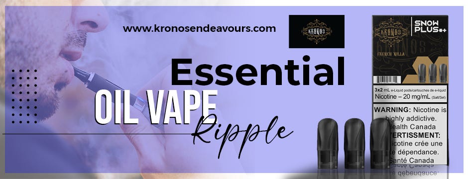 Essential Oil Vape Ripple — Everything to Know! | by Kronos | Medium